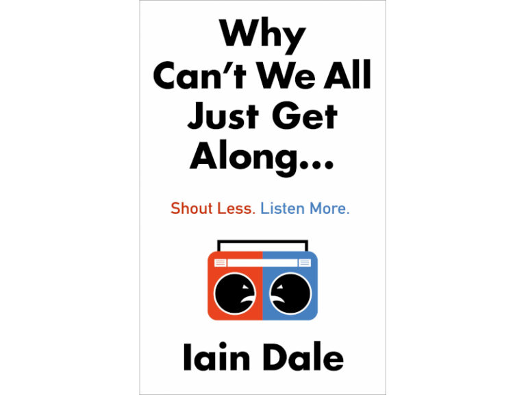 Review: Why Can't We All Just Get Along by Iain Dale - Finito World